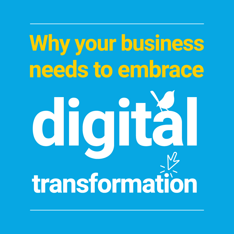 Why your business needs to embrace digital transformation | Blue Wren